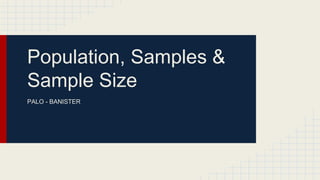 Population, samples & sample size | PPTX