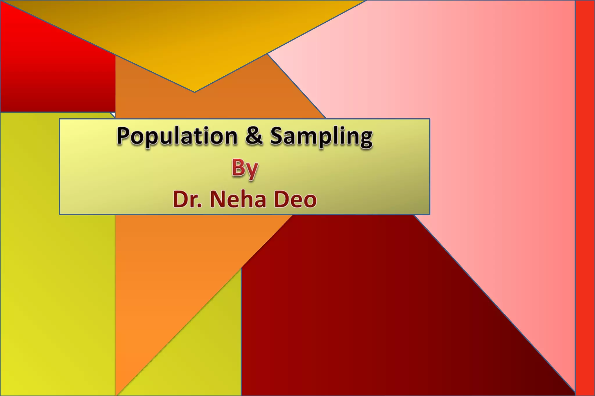 Population & Sampling by Dr. Neha Deo | PPTX