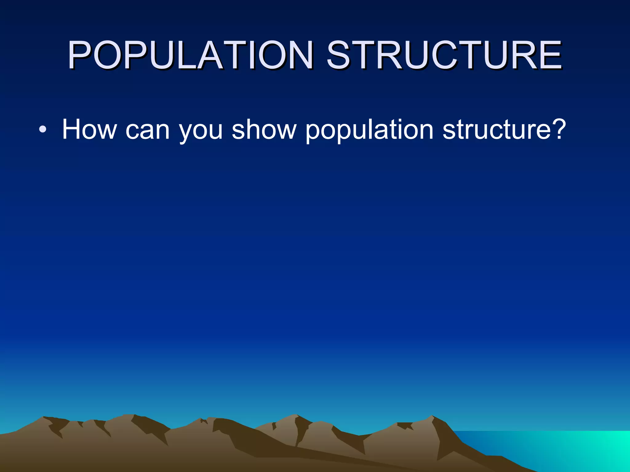 Population Structure Ppt