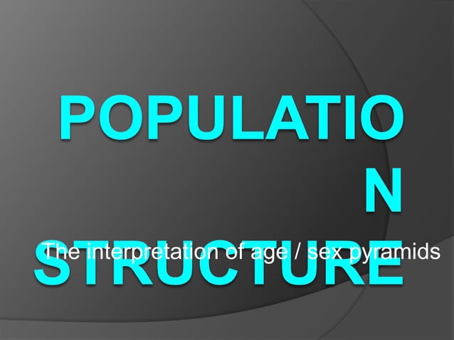 Population structure lesson4 | PPTX