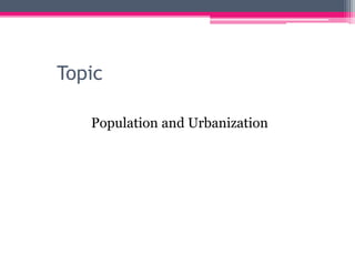 Population urbanization | PPT