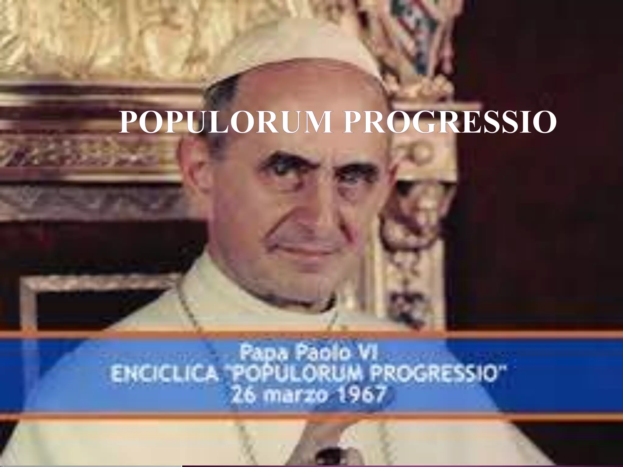 Populorum progressio | PPTX