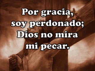 Por gracia soy perdonado | PPTX