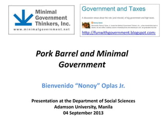 Pork Barrel and Minimal Government | PPT