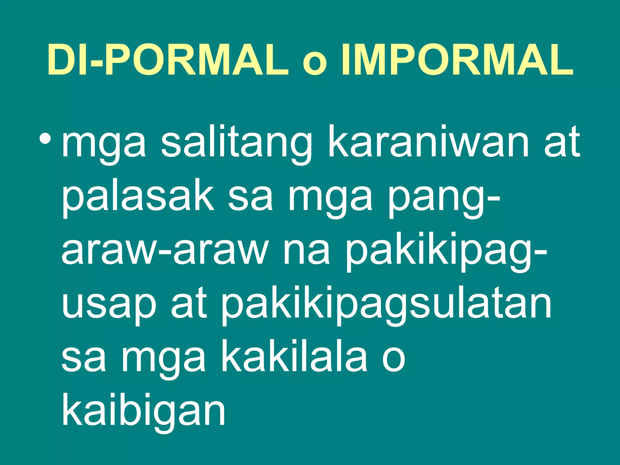 Pormal at di pormal na salita | PPT
