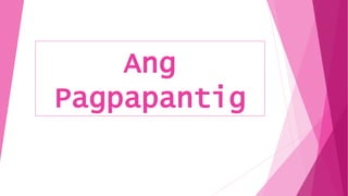 Pormasyon at Pagpapantig.pptx