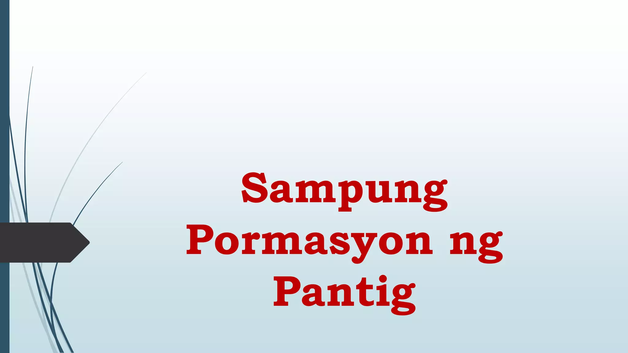 Pormasyon ng Pantig | PPTX