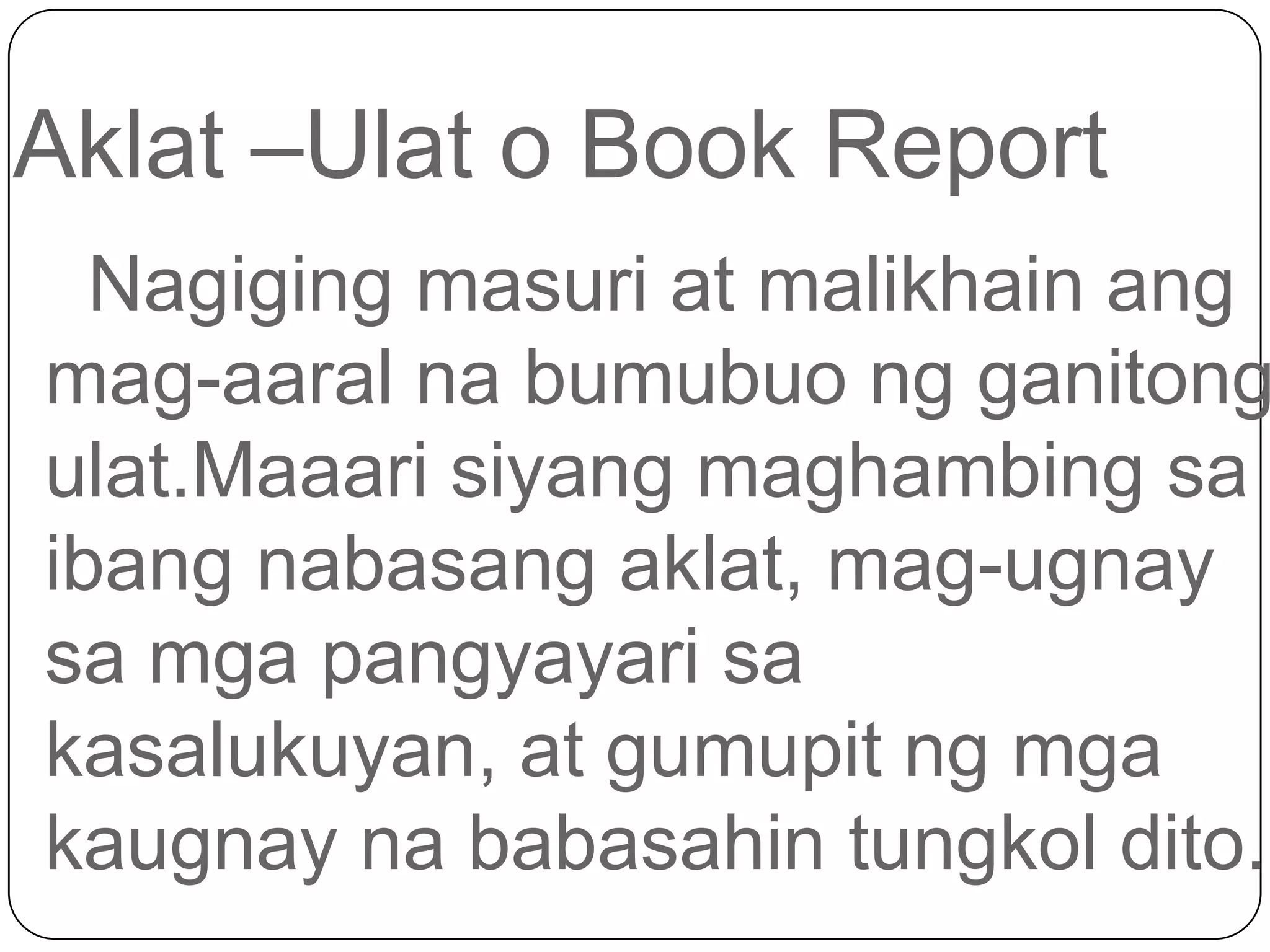 Pormat ng aklat ulat | PPTX