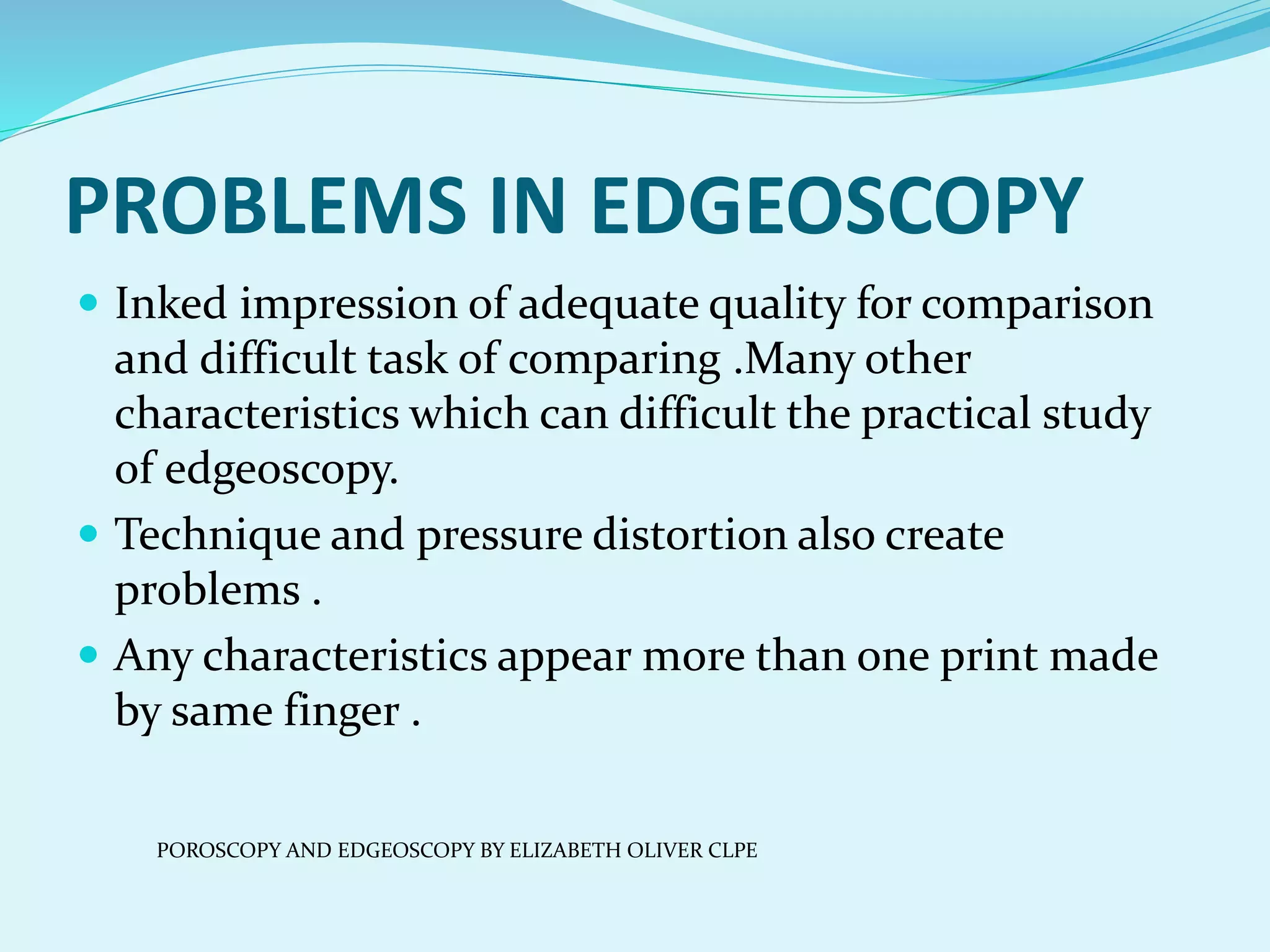 Poroscopy and edgeoscopy | PPTX