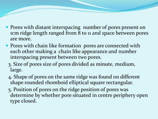Poroscopy and edgeoscopy | PPTX