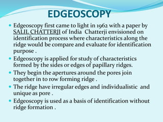 Poroscopy and edgeoscopy | PPTX