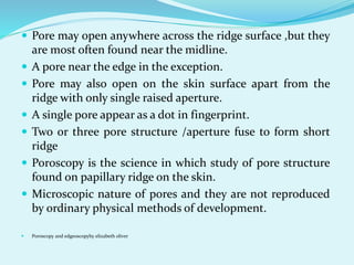 Poroscopy and edgeoscopy | PPTX