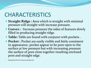 Poroscopy and edgeoscopy | PPT