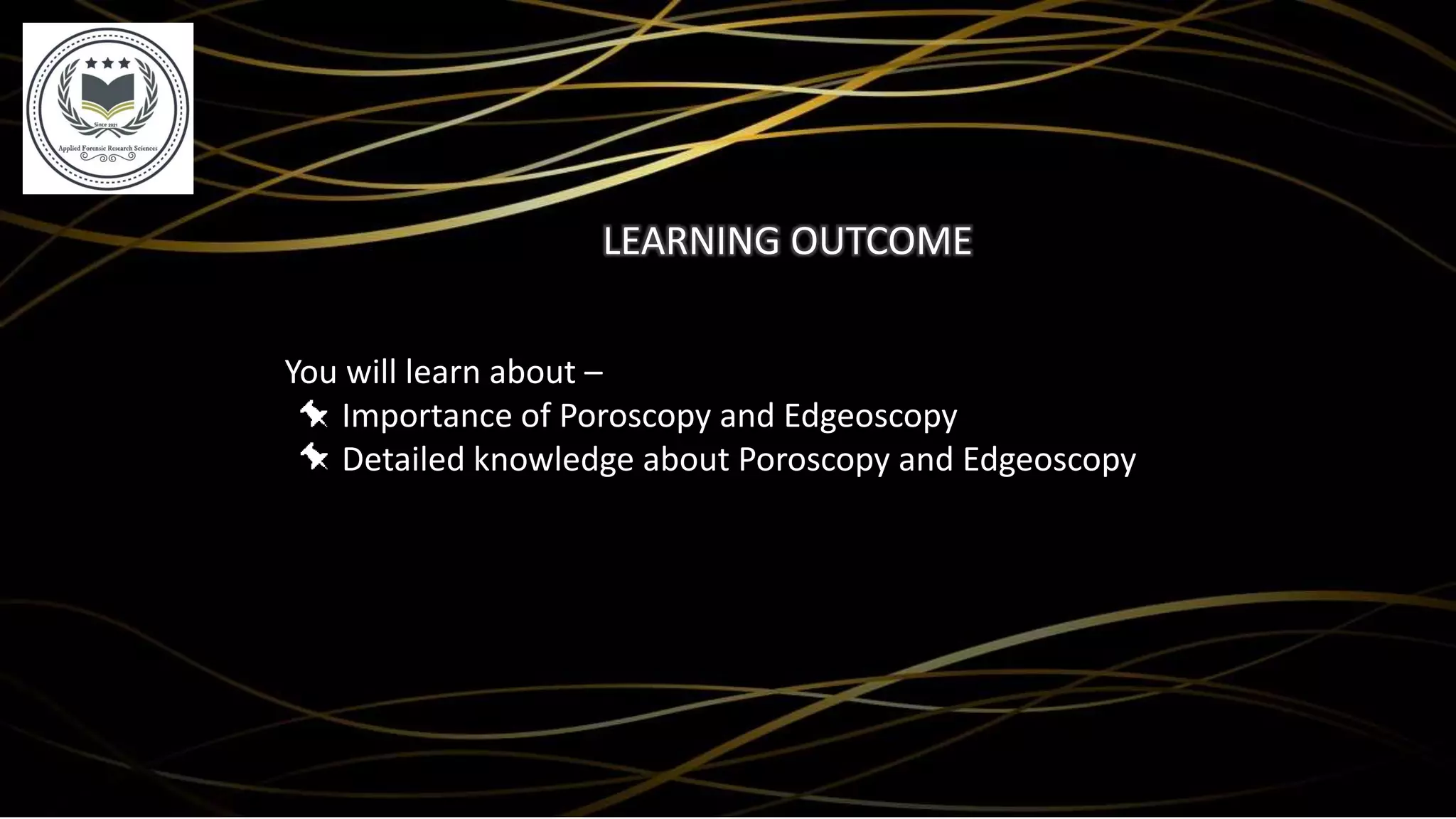 POROSCOPY AND EDGEOSCOPY | PPTX