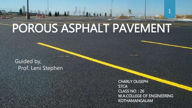Porous asphalt pavement | PPTX