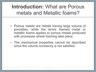 Porous materials and metallic foams | PPTX
