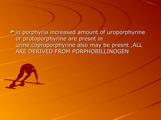 Porphyria | PPT