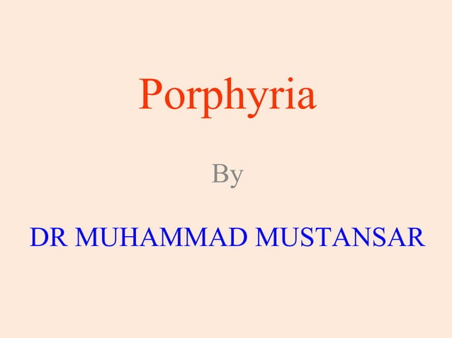 Porphyria | PPT