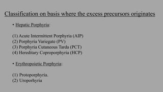 Porphyria | PPTX | Blood Disorders | Diseases and Conditions