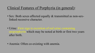 Porphyria | PPTX | Blood Disorders | Diseases and Conditions