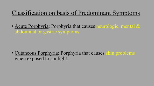 Porphyria | PPTX | Blood Disorders | Diseases and Conditions