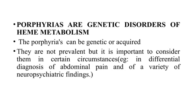 porphyria - Different types, clinical diagnosis | PPT