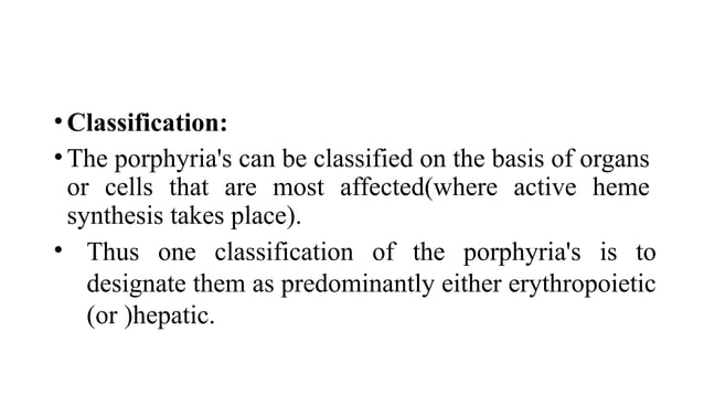 porphyria - Different types, clinical diagnosis | PPT