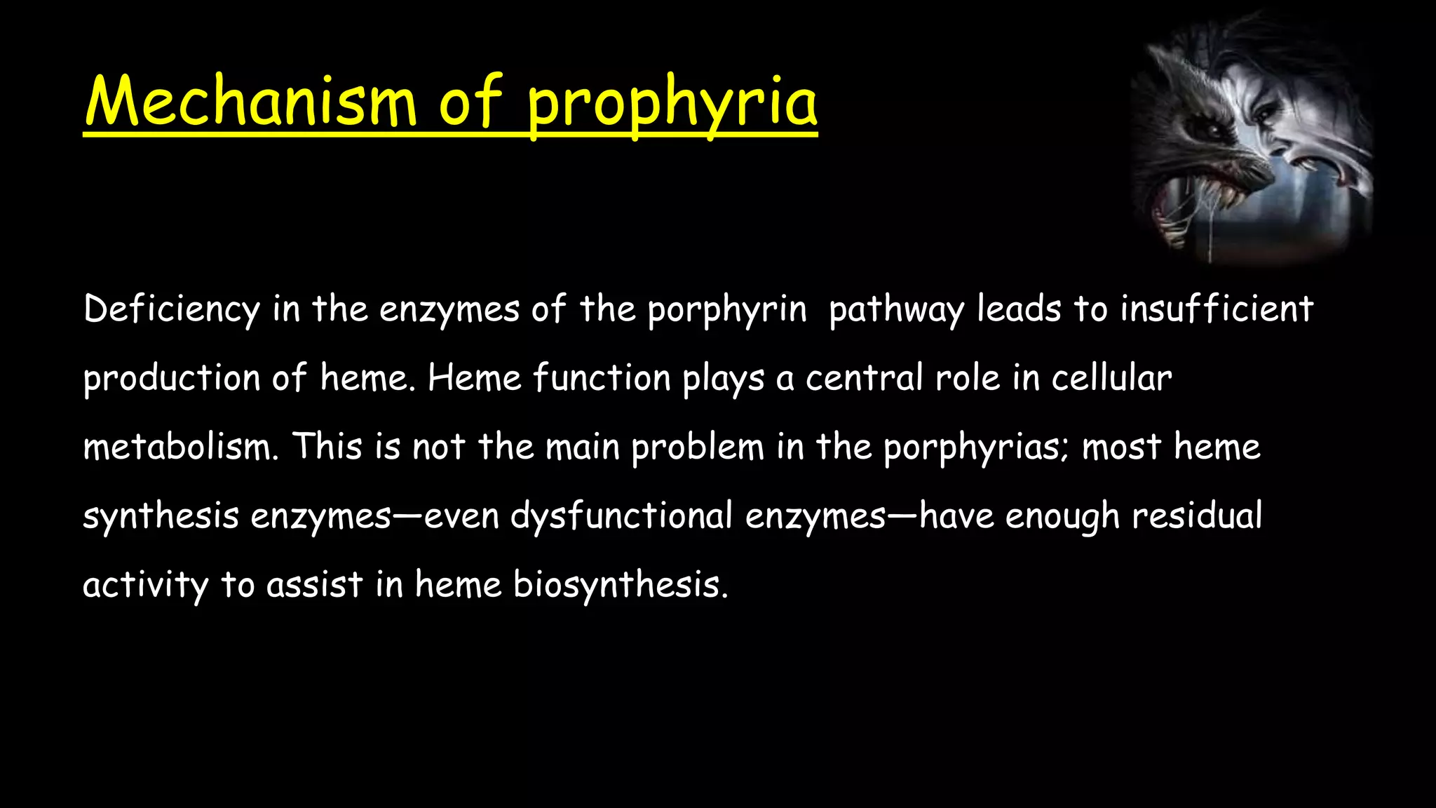Porphyria - the vampire disease | PPTX