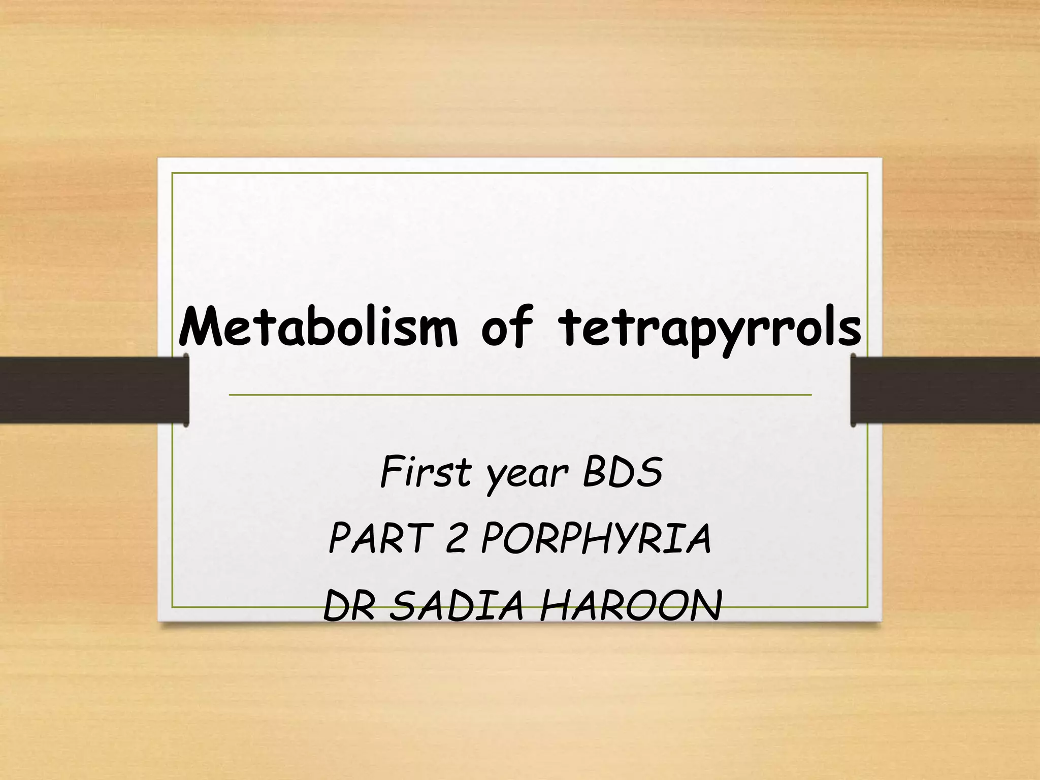 PORPHYRIAS 23.ppt