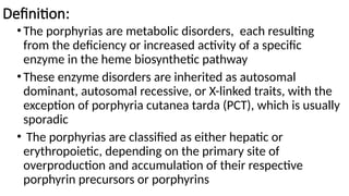 porphyrias pathogenesis by Dr Neel.pptx