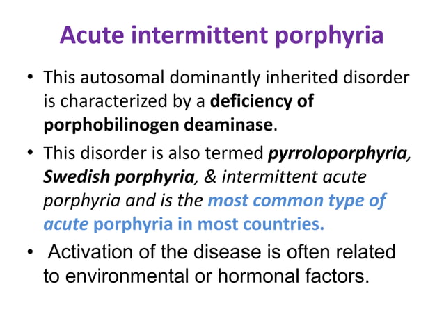 Porphyrias In pediatrics | PPTX | Blood Disorders | Diseases and Conditions