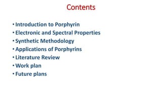Porphyrins introduction applications synthesis.pptx