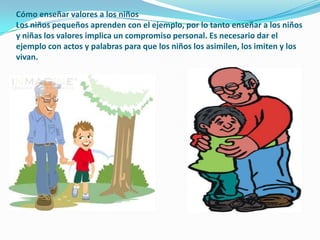 Por qué enseñar valores a los niños | PPTX