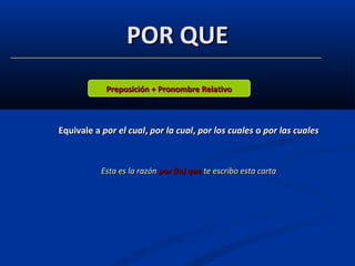 Por qué, porque, por que y porqué | PPT