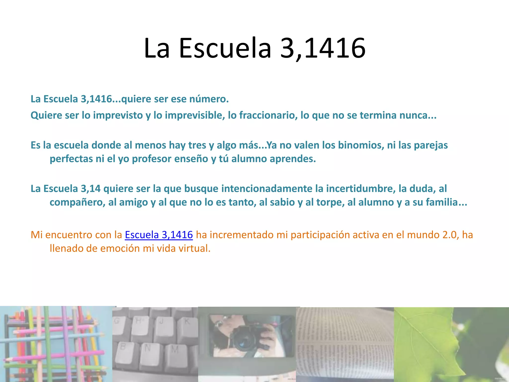 Por qué estoy en la escuela 3,1416