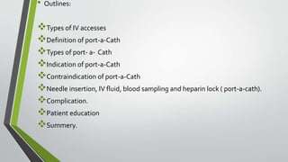 Port a-cath | PPTX