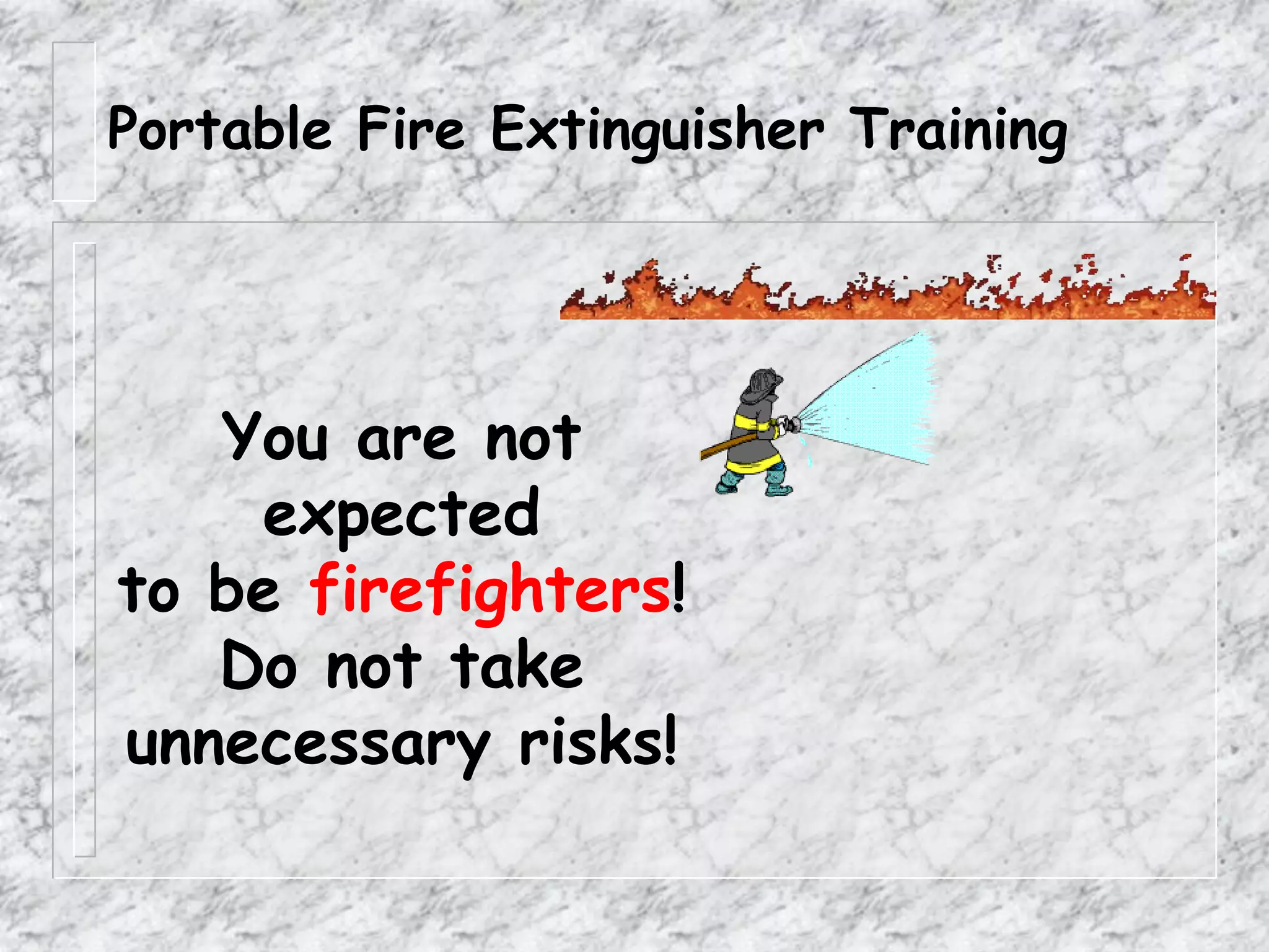 Portable fire extinguisher training | PPT