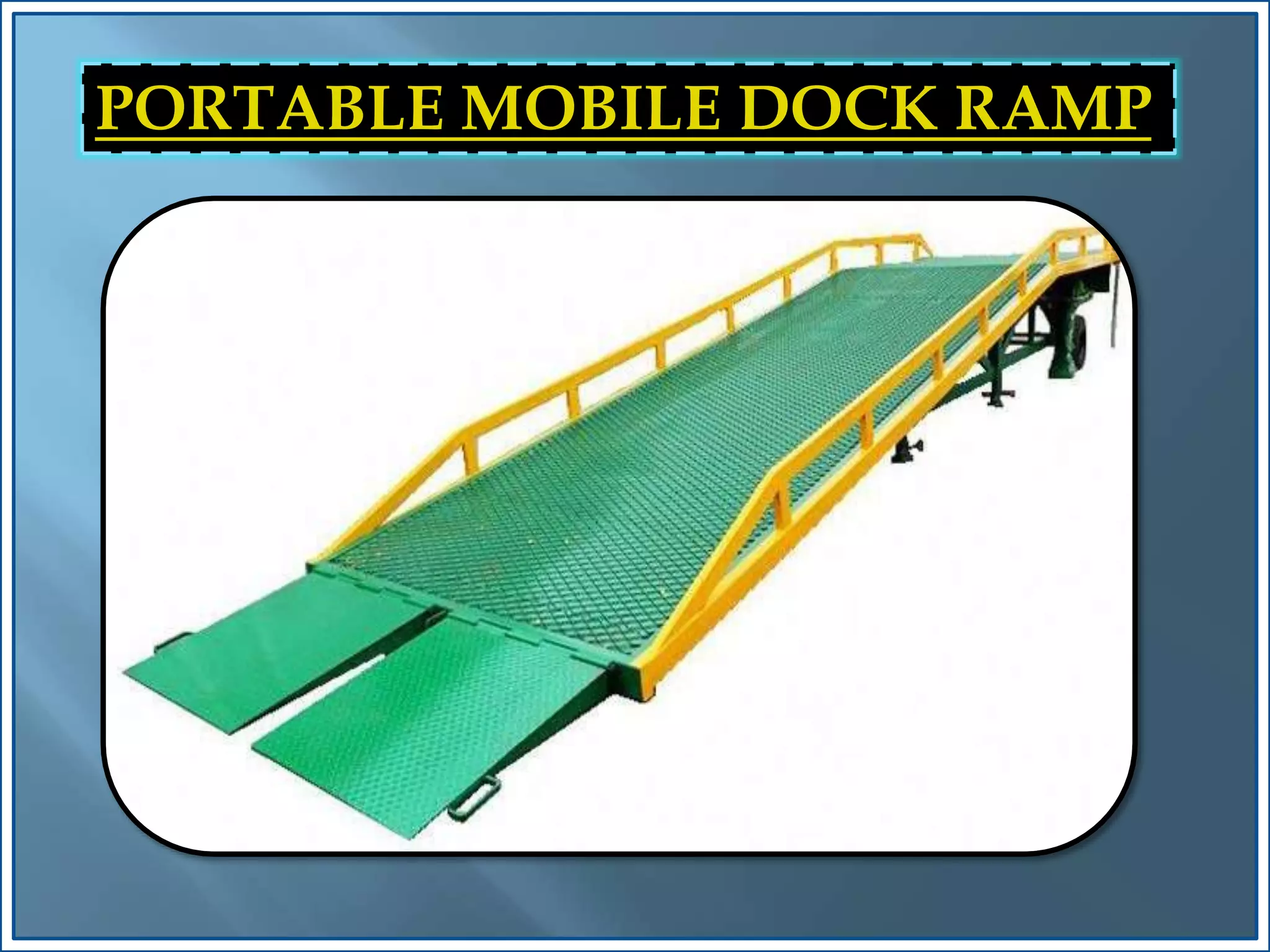 Portable Mobile Dock Ramp Chennai, Coimbatore, Trichy, Bangalore ...