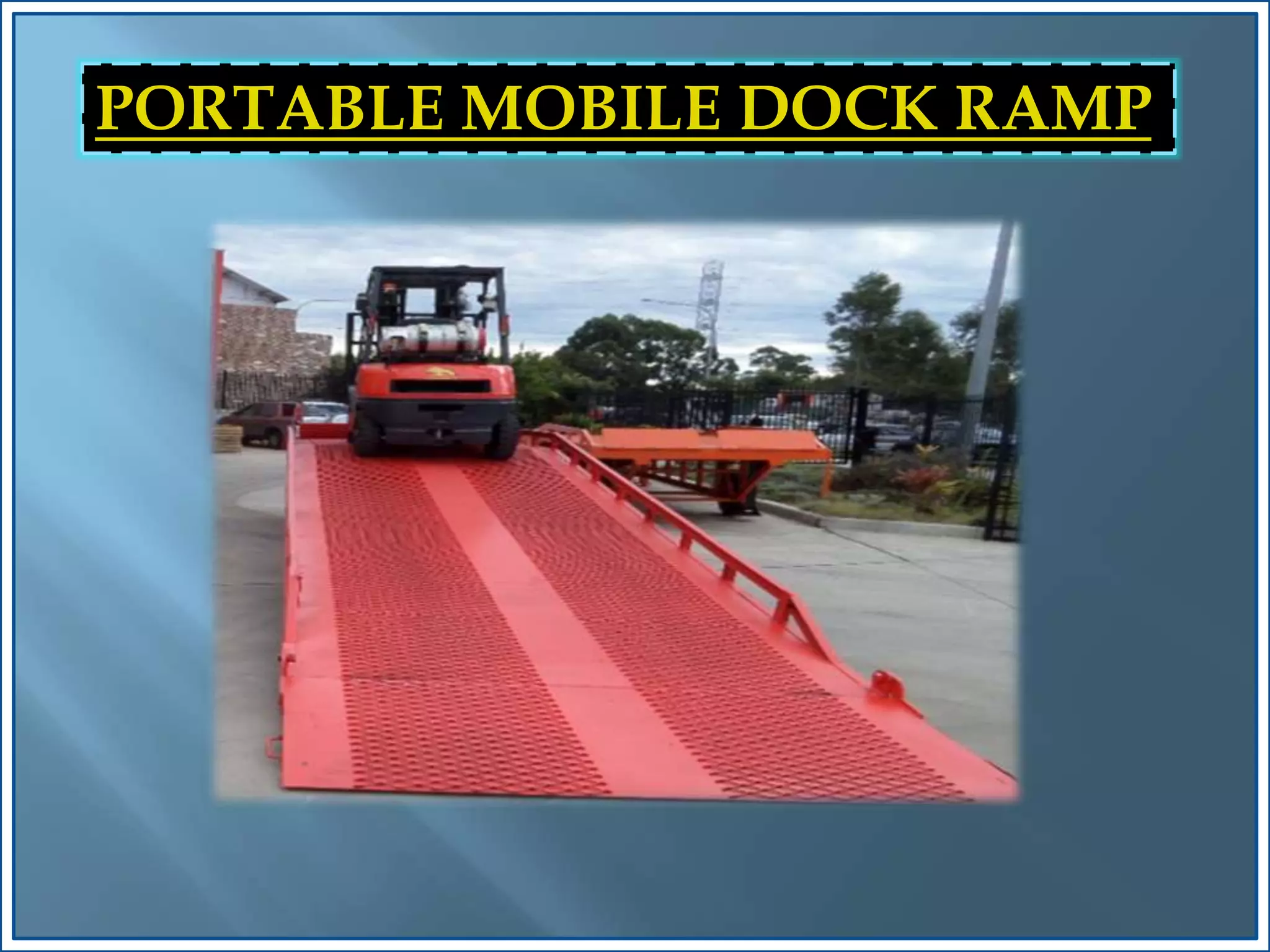Portable Mobile Dock Ramp Chennai, Coimbatore, Trichy, Bangalore ...