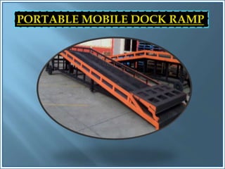Portable Mobile Dock Ramp Chennai, Coimbatore, Trichy, Bangalore ...