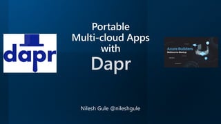 Portable Multi-cloud Applications with Dapr.pdf | Cloud Computing | Internet