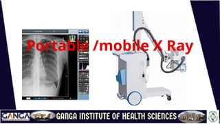 PORTABLE/MOBILE X RAY SLIDE SHARE PPTX.. | PPTX