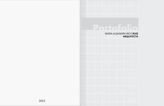 PORTAFOLIO MARIA RICO 2024 -Arquitectura | PDF