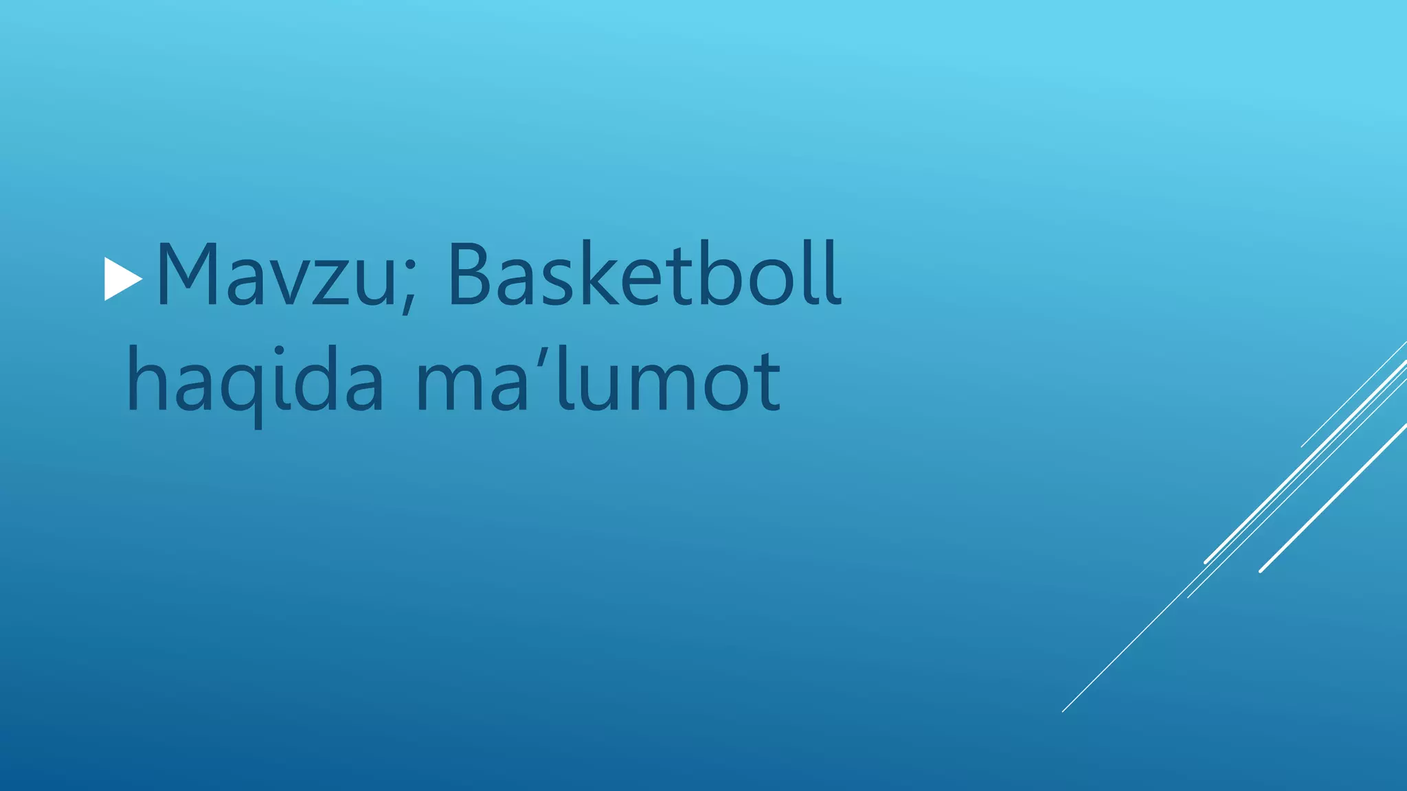 portal.guldu.uz-Basketboll haqida ma’lumot (1).pptx