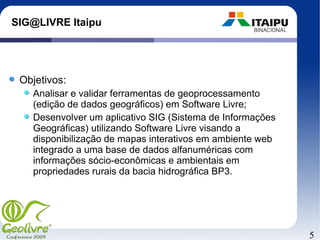 Portal de Mapas Itaipu – Democratizando a informação geográfica ...