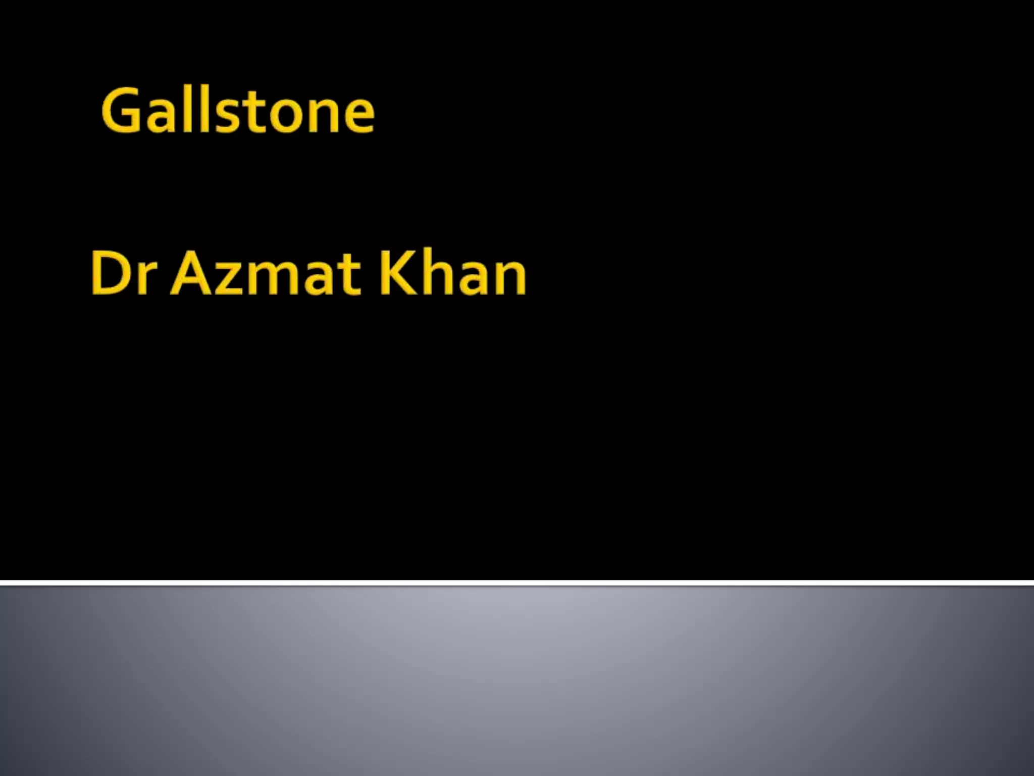 Gallstone |Cholelithiasis and its types | PPTX | Digestive Disorders ...