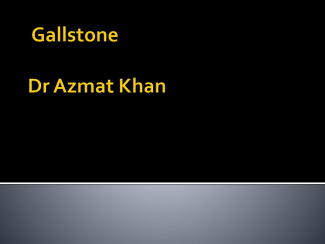 Gallstone |Cholelithiasis and its types | PPTX | Digestive Disorders ...