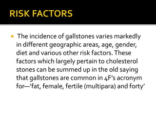 Gallstone |Cholelithiasis and its types | PPTX