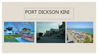 Port dickson | PPTX