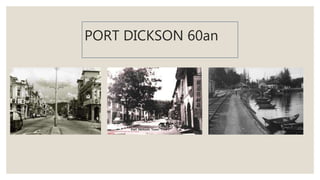 Port dickson | PPTX